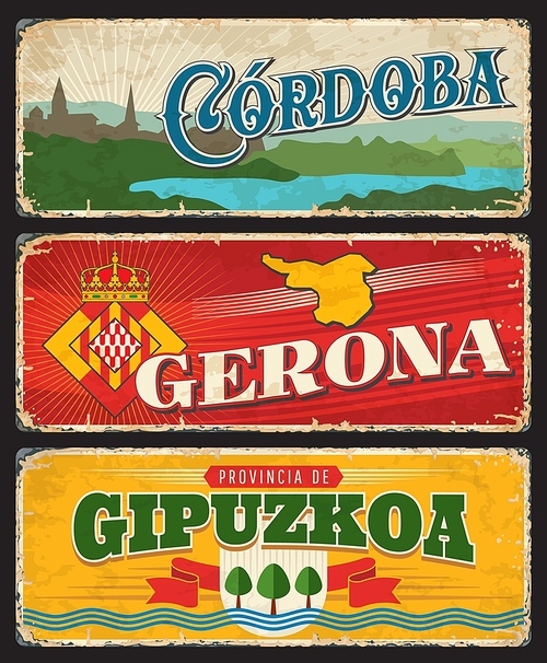 Spain Cordoba, Gerona and Gipuzkoa metal plates and rusty signs, vector ...